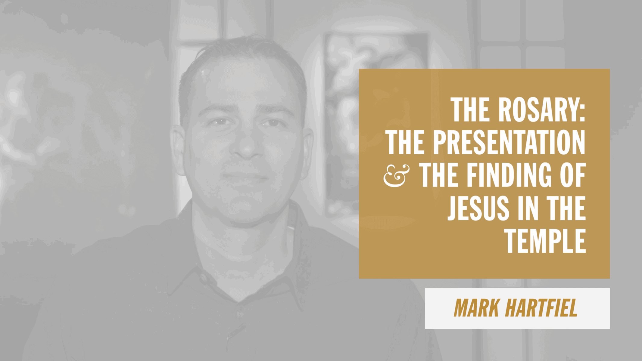 The Rosary: The Presentation & The Finding of Jesus in the Temple - Advent 2025 - The Pray More ...