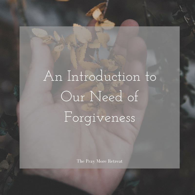 An Introduction to Our Need of Forgiveness - Advent 2017 - The Pray ...