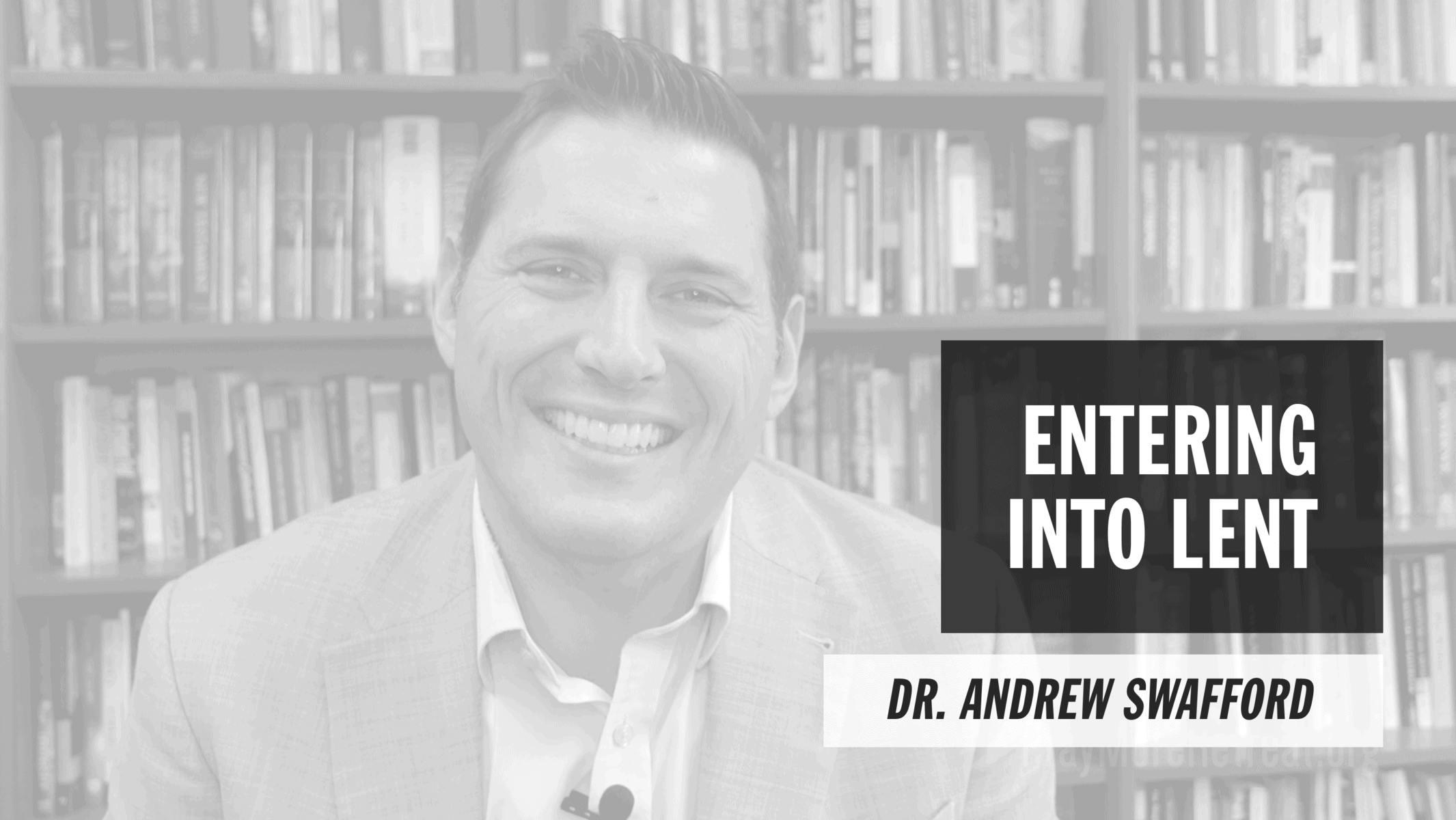Speaker: Dr. Andrew Swafford - The Pray More Retreat