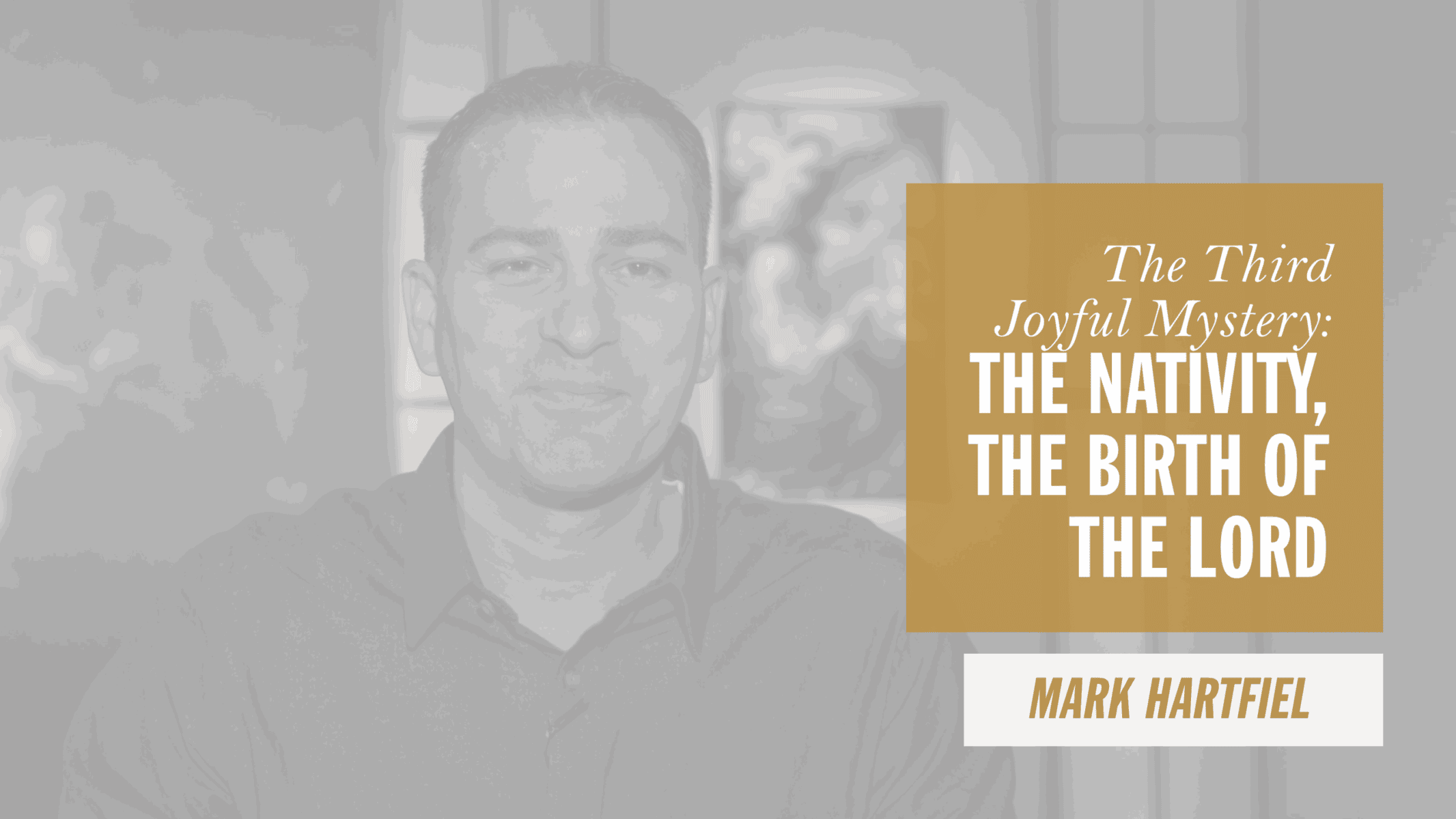 The Third Joyful Mystery: The Nativity, the Birth of the Lord - Advent ...